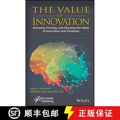 【3-4周达】精装 The Value Of Innovation: Knowing, Proving, And Showing The Value Of Innovation And Cr... [9781119242376]