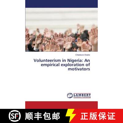 预订 Volunteerism in Nigeria: An empirical exploration of motivators [9783659815768]