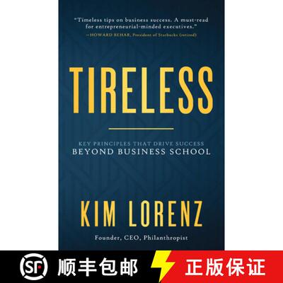 【3-4周达】Tireless: Key Principles That Drive Success Beyond Business School [9781641463416]