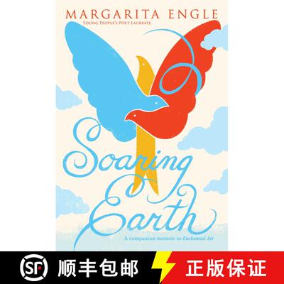 【3-4周达】Soaring Earth: A Companion Memoir to Enchanted Air [9781534429536]