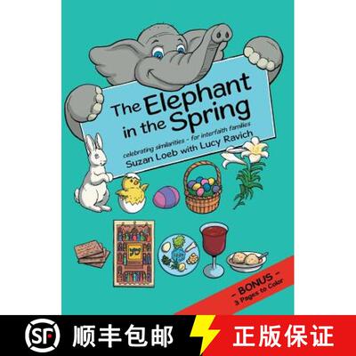 【3-4周达】The Elephant in the Spring: Celebrating Similarities-for Interfaith Families [9781480848955]