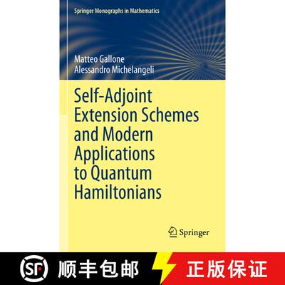 【3-4周达】Self-Adjoint Extension Schemes and Modern Applications to Quantum Hamiltonians [9783031108877]