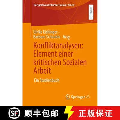 【3-4周达】Konfliktanalysen: Element einer kritischen Sozialen Arbeit : Ein Studienbuch (1. Aufl. 2022) [9783658358563]