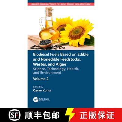 【3-4周达】精装 Biodiesel Fuels Based on Edible and Nonedible Feedstocks, Wastes, and Algae: Science,... [9780367456153]