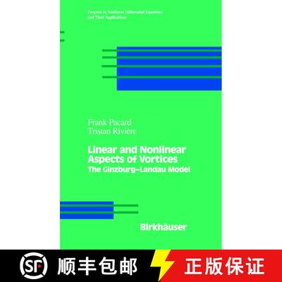 【3-4周达】精装 Linear and Nonlinear Aspects of Vortices: The Ginzburg-andau Model [9780817641337]