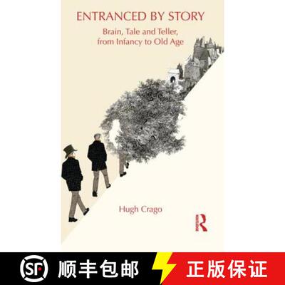 【3-4周达】Entranced by Story: Brain, Tale and Teller, from Infancy to Old Age [9780415741705]