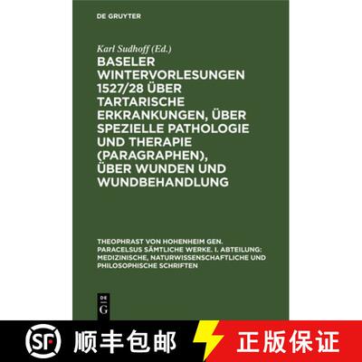 【3-4周达】精装 Baseler Wintervorlesungen 1527/28 UEber Tartarische Erkrankungen, UEber Spezielle Pat... [9783486762181]