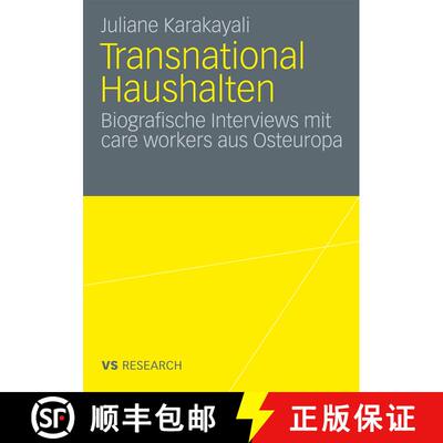 【3-4周达】Transnational Haushalten : Biographische Interviews mit care workers aus Osteuropa [9783531170183]