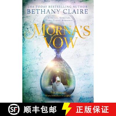 【3-4周达】Morna's Vow: A Sweet, Scottish, Time Travel Romance [9781947731301]