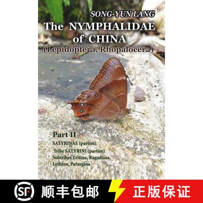预订 精装 The Nymphalidae of China (Lepidoptera, Rhopalocera), Volume 2: Satyrinae (Partim), Tribe Sa... [9788090490093]