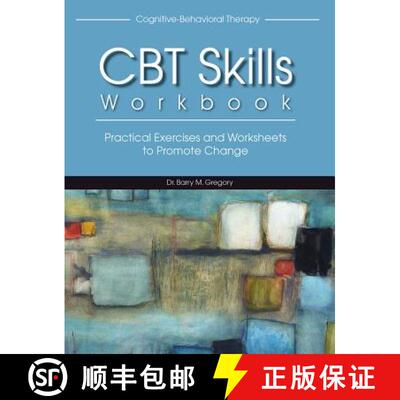 【3-4周达】CBT Skills Workbook: Practical Exercises and Worksheets to Promote Change [9781936128020]