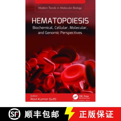 【3-4周达】精装 Hematopoiesis: Biochemical, Cellular, Molecular, and Genomic Perspectives [9781774914724]