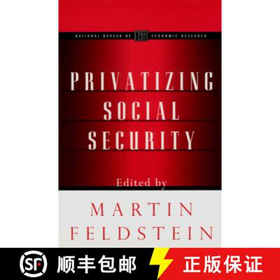 【3-4周达】精装 Privatizing Social Security [9780226241012]