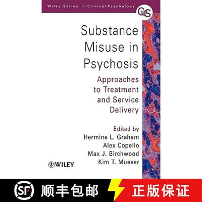【3-4周达】Substance Misuse In Psychosis - Approaches To Treatment & Service Delivery [Wiley心理学] [9780471492290]