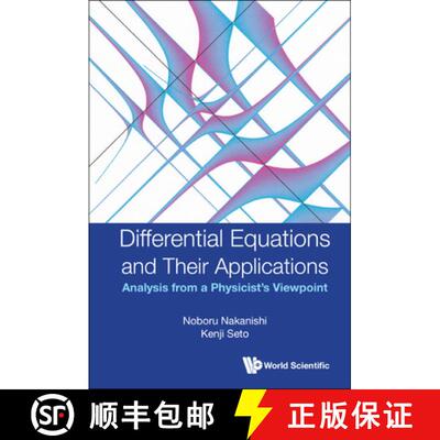【3-4周达】Differential Equations And Their Applications: Analysis From A Physicist's Viewpoint [9789811247453]