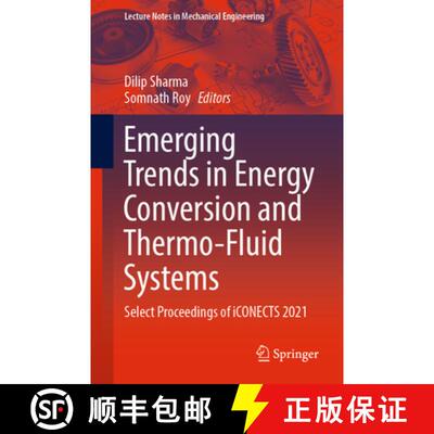 【3-4周达】Emerging Trends in Energy Conversion and Thermo-Fluid Systems: Select Proceedings of iCONE... [9789811934094]