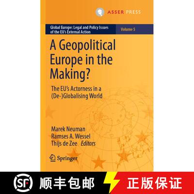 【3-4周达】A Geopolitical Europe in the Making?: The EU’s Actorness in a (De-)Globalising World [9789462656680]