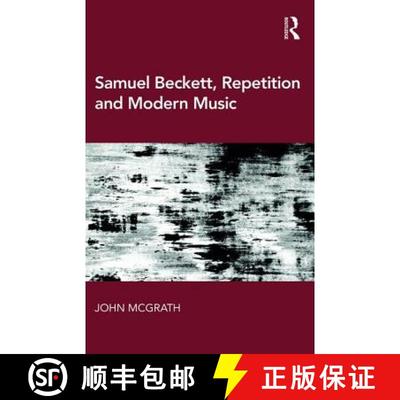 【3-4周达】Samuel Beckett, Repetition and Modern Music [9781472475374]