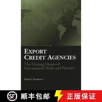 【3-4周达】Export Credit Agencies: The Unsung Giants of International Trade and Finance [9781567204292]