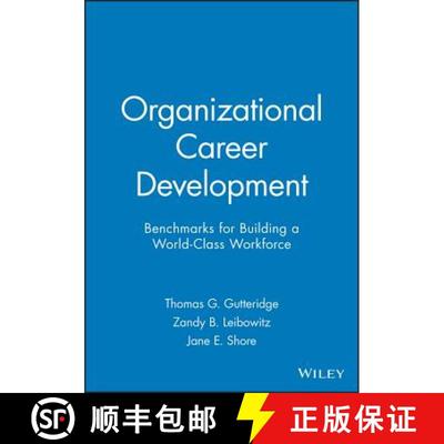 【3-4周达】Organizational Career Development - Benchmarks Building a Work-Class Workforce: Benchmarks... [9781555425265]