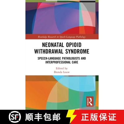 【3-4周达】Neonatal Opioid Withdrawal Syndrome: Speech-Language Pathologists and Interprofessional Care [9781032501895]