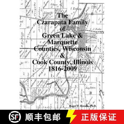 【3-4周达】The Czarapata Family of Green Lake & Marquette Counties, Wisconsin & Cook County, Illinois... [9780557330140]