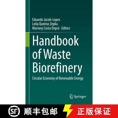 【3-4周达】精装 Handbook of Waste Biorefinery : Circular Economy of Renewable Energy [9783031065613]