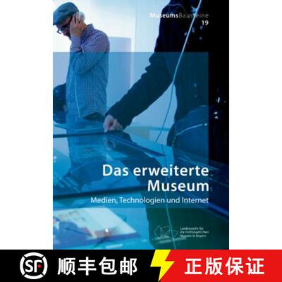 【3-4周达】Das erweiterte Museum : Medien, Technologien und Internet [9783422074361]