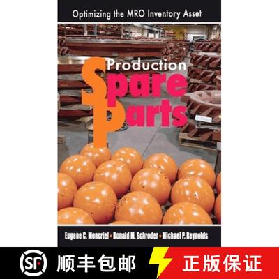 【3-4周达】Production Spare Parts: Optimizing the MRO Inventory Asset [9780831132286]