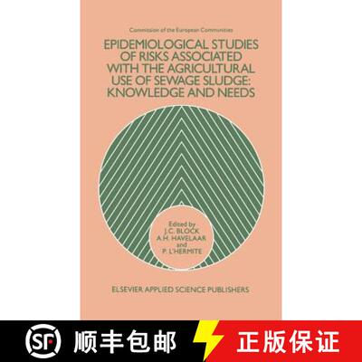 【3-4周达】精装 Epidemiological Studies of Risks Associated with the Agricultural Use of Sewage Sludg... [9781851660353]