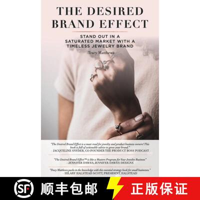 【3-4周达】The Desired Brand Effect: Stand Out in a Saturated Market With a Timeless Jewelry Brand [9781734322804]