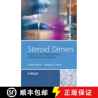 【3-4周达】精装 Steroid Dimers - Chemistry And Applications In Drug Design And Delivery [Wiley化学化工] [9780470746578]