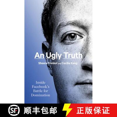 【3-4周达】An Ugly Truth: Inside Facebook's Battle for Domination [9780063136748]