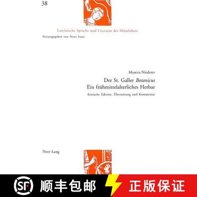 预订 Der St. Galler «Botanicus»- Ein Fruehmittelalterliches Herbar: Kritische Edition, Uebersetzung... [9783039101955]