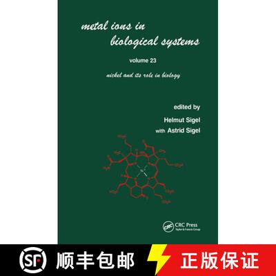 【3-4周达】精装 Metal Ions in Biological Systems: Volume 23: Nickel and its Role in Biology - Nickel ... [9780824777135]