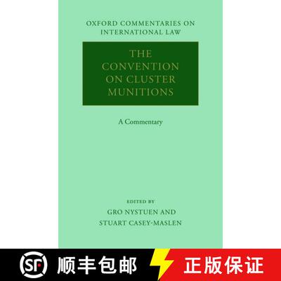 【3-4周达】精装 The Convention on Cluster Munitions: A Commentary [9780199599004]