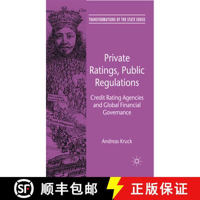 【3-4周达】精装 Private Ratings, Public Regulations: Credit Rating Agencies and Global Financial Gove... [9780230282230]