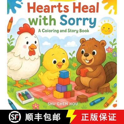 【3-4周达】Hearts Heal with Sorry: A Coloring and Story Book About Apologies and Emotional Healing [9781807610517]