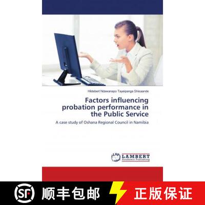 预订 Factors influencing probation performance in the Public Service [9786139950461]