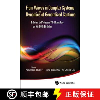 【3-4周达】From Waves in Complex Systems to Dynamics of Generalized Continua: Tributes to Professor Y... [9789814340717]