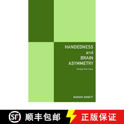 【3-4周达】Handedness and Brain Asymmetry: The Right Shift Theory [9781841691046]