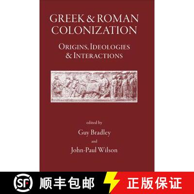 【3-4周达】精装 Greek and Roman Colonisation: Origins, Ideologies and Interactions [9781905125067]