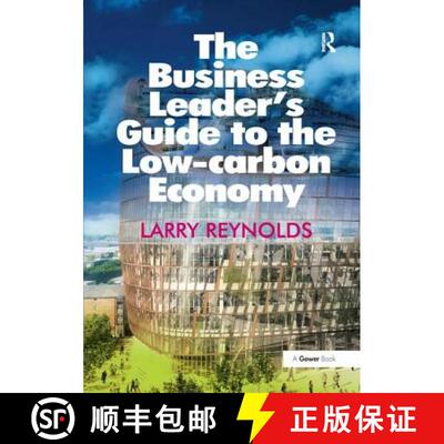 【3-4周达】The Business Leader's Guide to the Low-Carbon Economy [9781138261228]