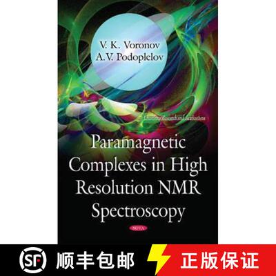 【3-4周达】精装 Paramagnetic Complexes in High Resolution NMR Spectroscopy [9781634826983]
