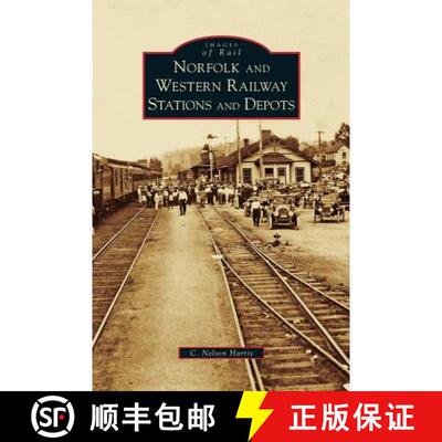 【3-4周达】精装 Norfolk and Western Railway Stations and Depots [9781531643737]