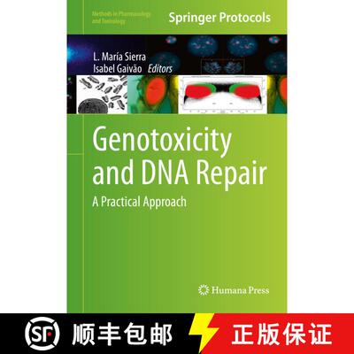 【3-4周达】Genotoxicity and DNA Repair: A Practical Approach [9781493910670]
