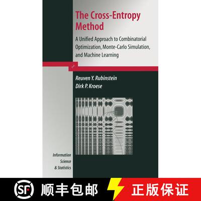 【3-4周达】The Cross-Entropy Method : A Unified Approach to Combinatorial Optimization, Monte-Carlo S... [9780387212401]