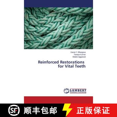 预订 Reinforced Restorations for Vital Teeth [9783659459122]