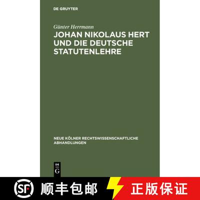 【3-4周达】精装 Johan Nikolaus Hert und die deutsche Statutenlehre [9783111162430]
