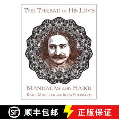 【3-4周达】The Thread of His Love: Mandalas and Haiku [9780578678719]